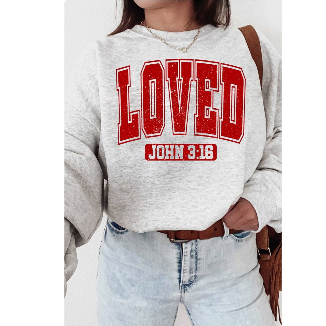 Love Sweatshirt Christian Merch John 3:16 Valentines Sweatshirt ...
