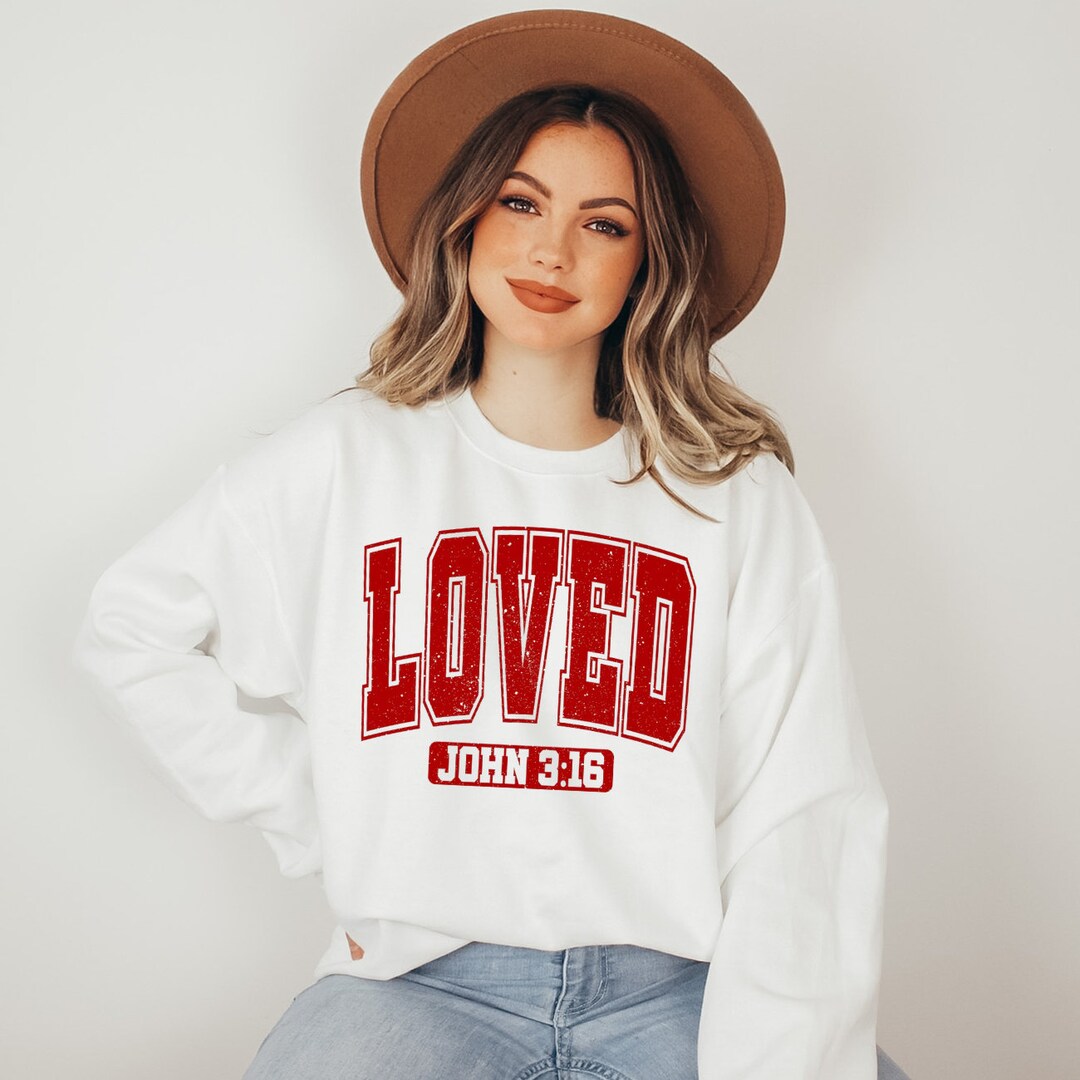 Love Sweatshirt Christian Merch John 3:16 Valentines Sweatshirt ...