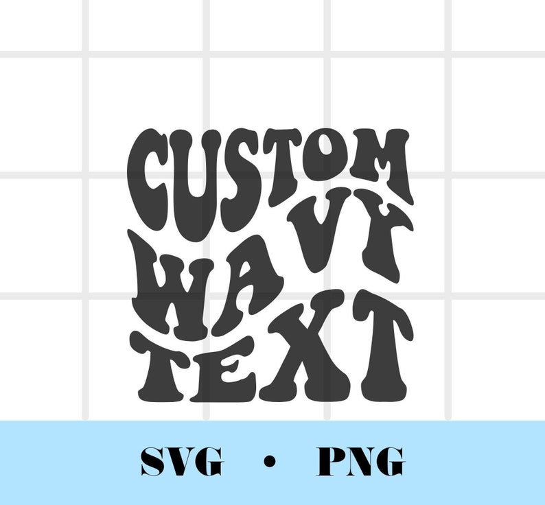 Custom Wavy Text Svg Wavy Text Svg Wavy Font Svg Custom - Etsy