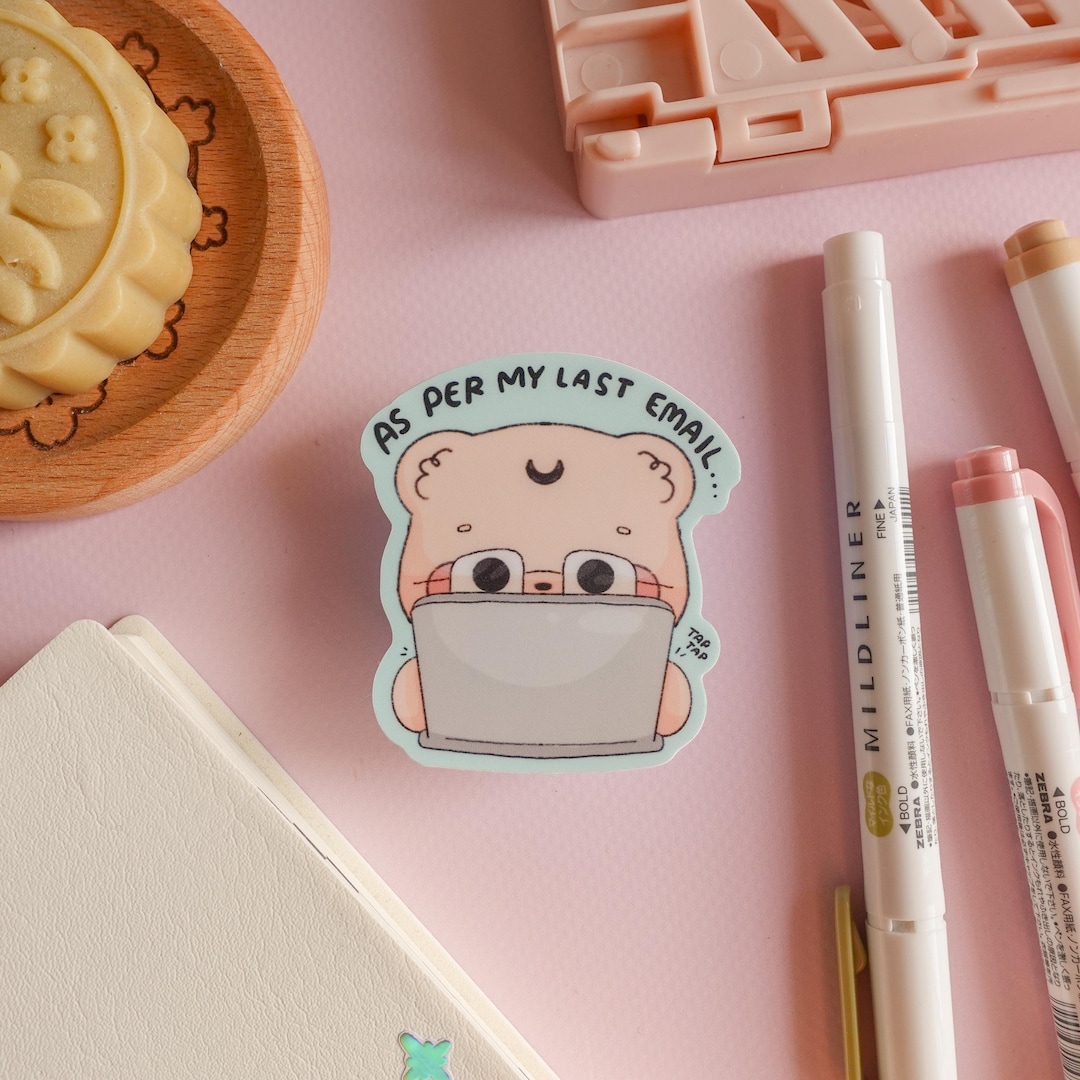 As per My Last Email Sticker | Cute Sticker, Funny, Corporate, Jobs ...