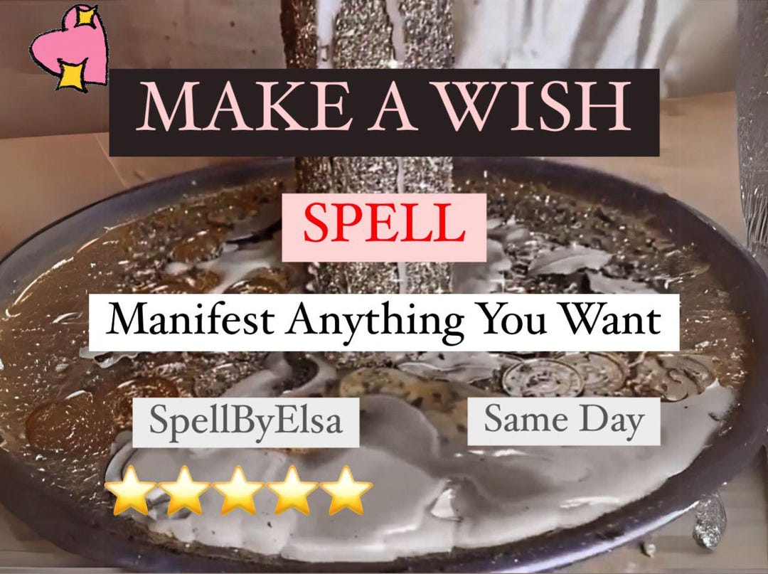 Make a Wish Spell - Anything You Want Spell - Powerful Manifestation ...