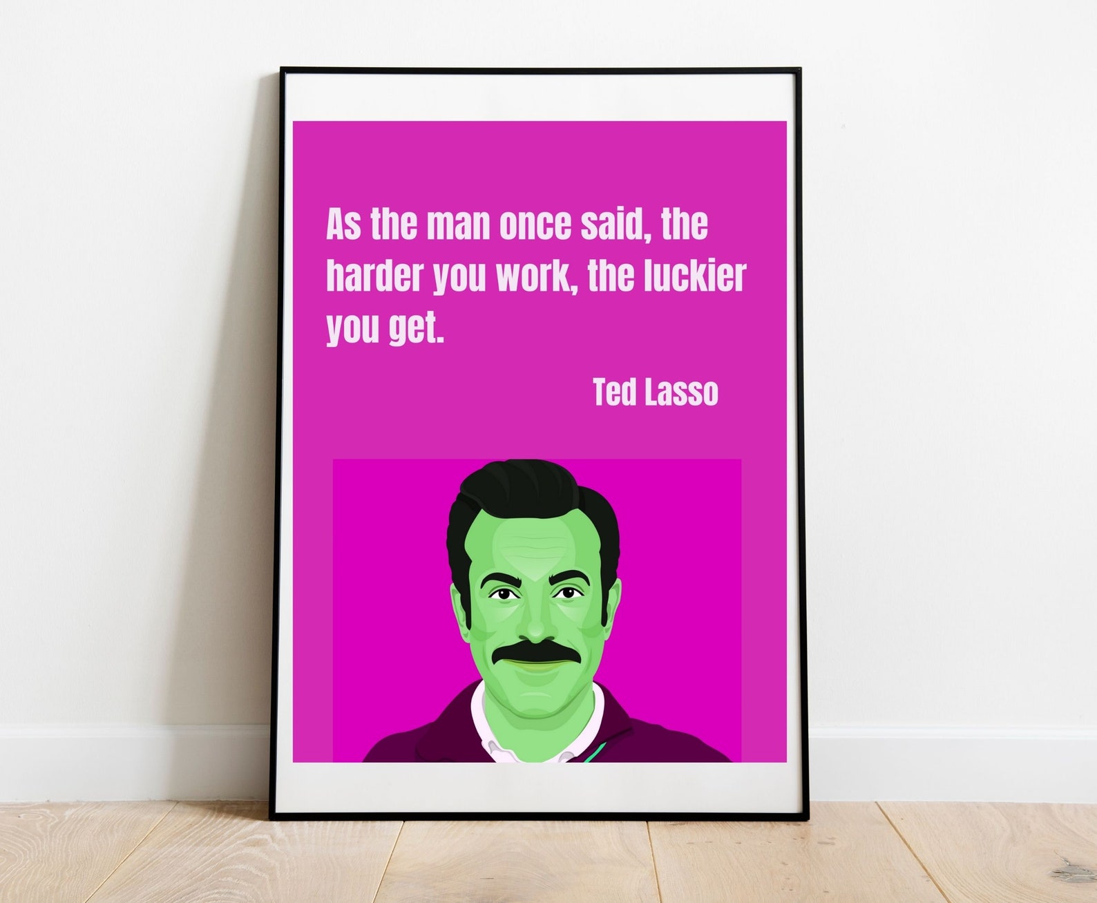 Ted Lasso Poster Ted Lasso Quotes About Work and Lucky TED | Etsy