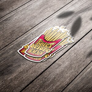 Fries Before Guys Sticker, French Fry Sticker, Tumbler Sticker, Journal ...