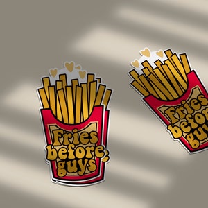 Fries Before Guys Sticker, French Fry Sticker, Tumbler Sticker, Journal ...