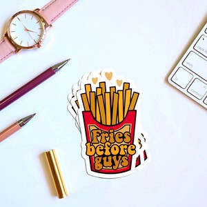 Fries Before Guys Sticker, French Fry Sticker, Tumbler Sticker, Journal ...