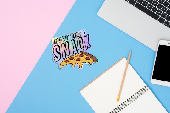 Lookin' Like a Snack Holographic Sticker Pizza Sticker - Etsy