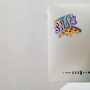 Lookin' Like a Snack Holographic Sticker, Pizza Sticker, Journal ...
