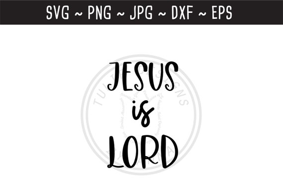 Jesus is Lord SVG / Christian SVG / Reformed SVG / Christian - Etsy