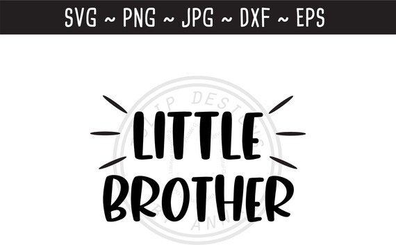 Little Brother SVG / Little Brother Cut File / Brother SVG / | Etsy