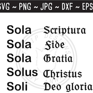 Five Solas SVG / Sola Scriptura / Sola Fide / Sola Gratia / Solus ...
