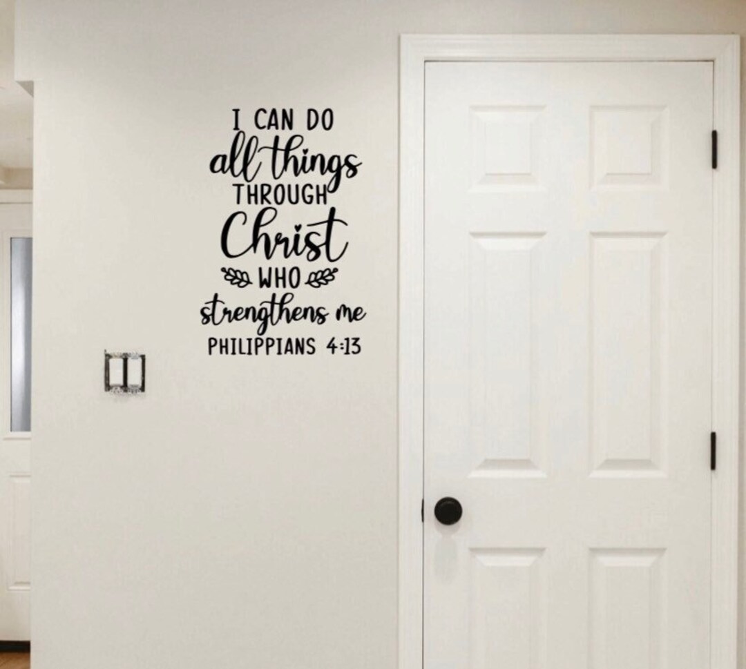 Philippians 4:13 I Can Do All Things Through Christ - Wall Decal Vinyl ...