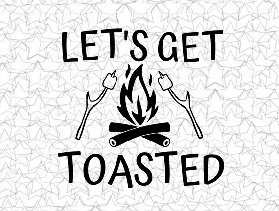 Lets Get Toasted Decal Vinyl Sticker Tattoo Loving Camping for - Etsy