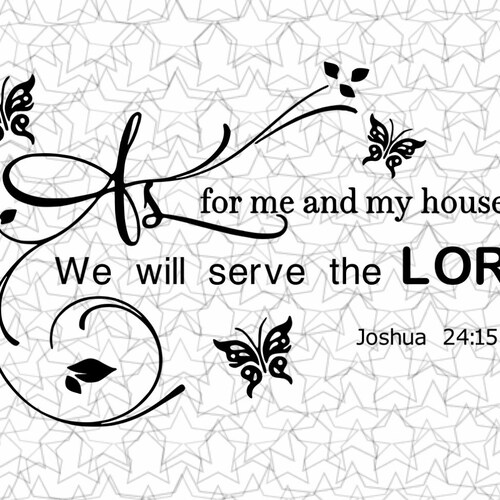 As for Me and My House We Will Serve the Lord Christian Faith | Etsy