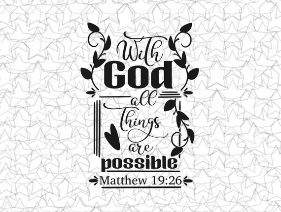 Matthew 19:26 With God All Things Are Possible Bible Scripture | Etsy