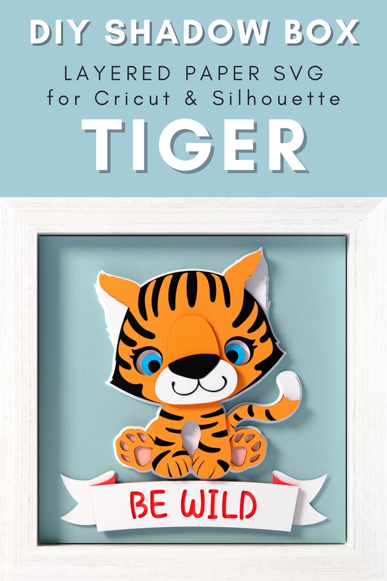 Baby Tiger Shadow Box SVG Template 3D SVG Be Wild Layered - Etsy