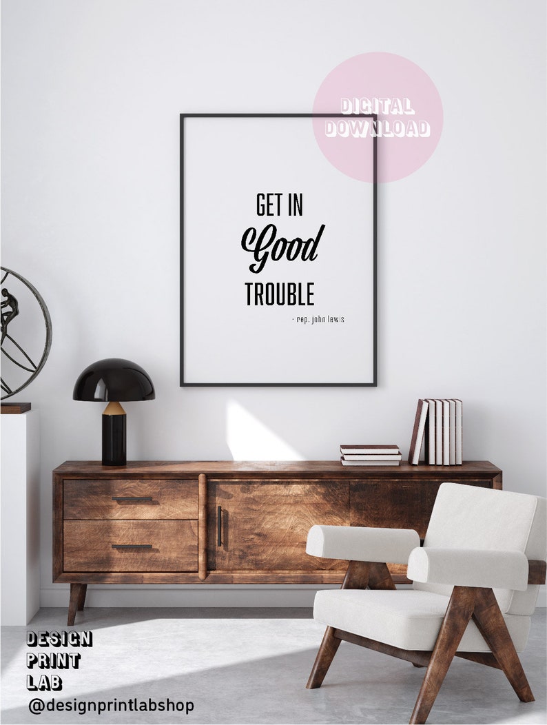 John Lewis Quote, Good Trouble Poster - Downloadable Print, Wall Art ...