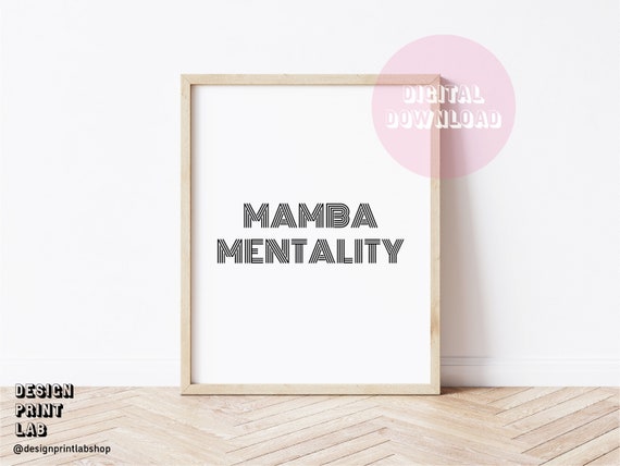 Mamba Mentality Digital Poster Inspirational Kobe Bryant - Etsy