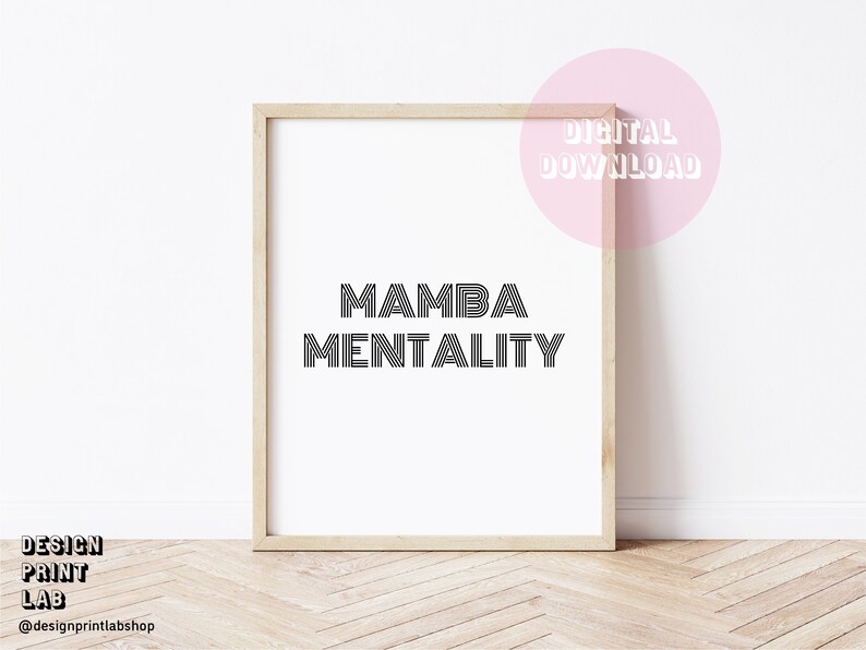 Mamba Mentality Digital Poster, Inspirational, Kobe Bryant Quote, 24 - Etsy