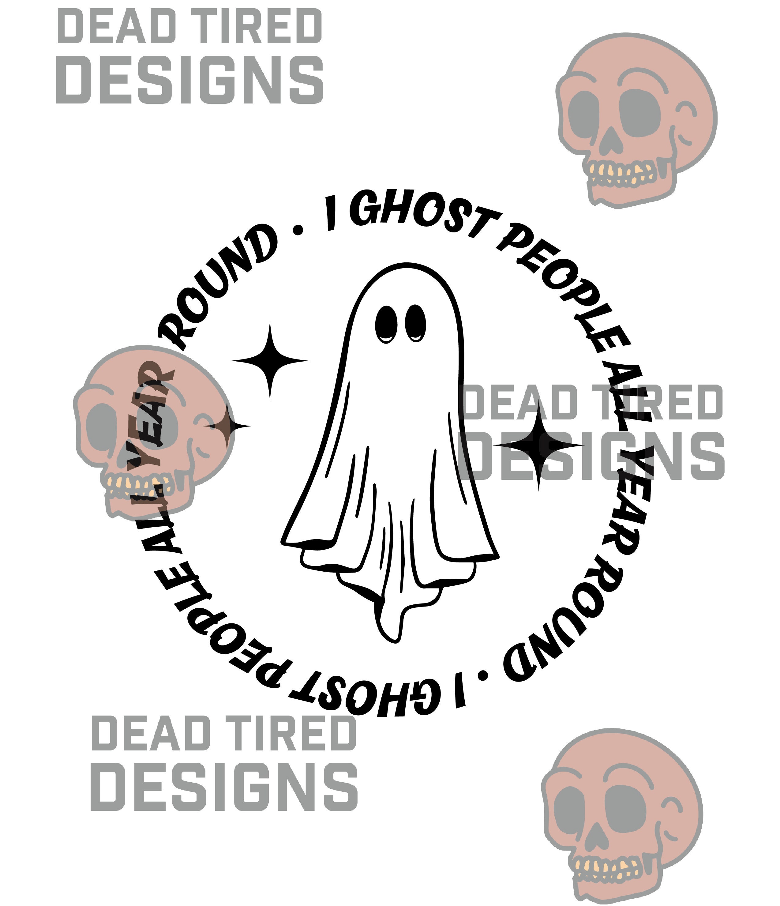 I Ghost People All Year Round SVG, Halloween SVG, Dead Tired Designs - Etsy