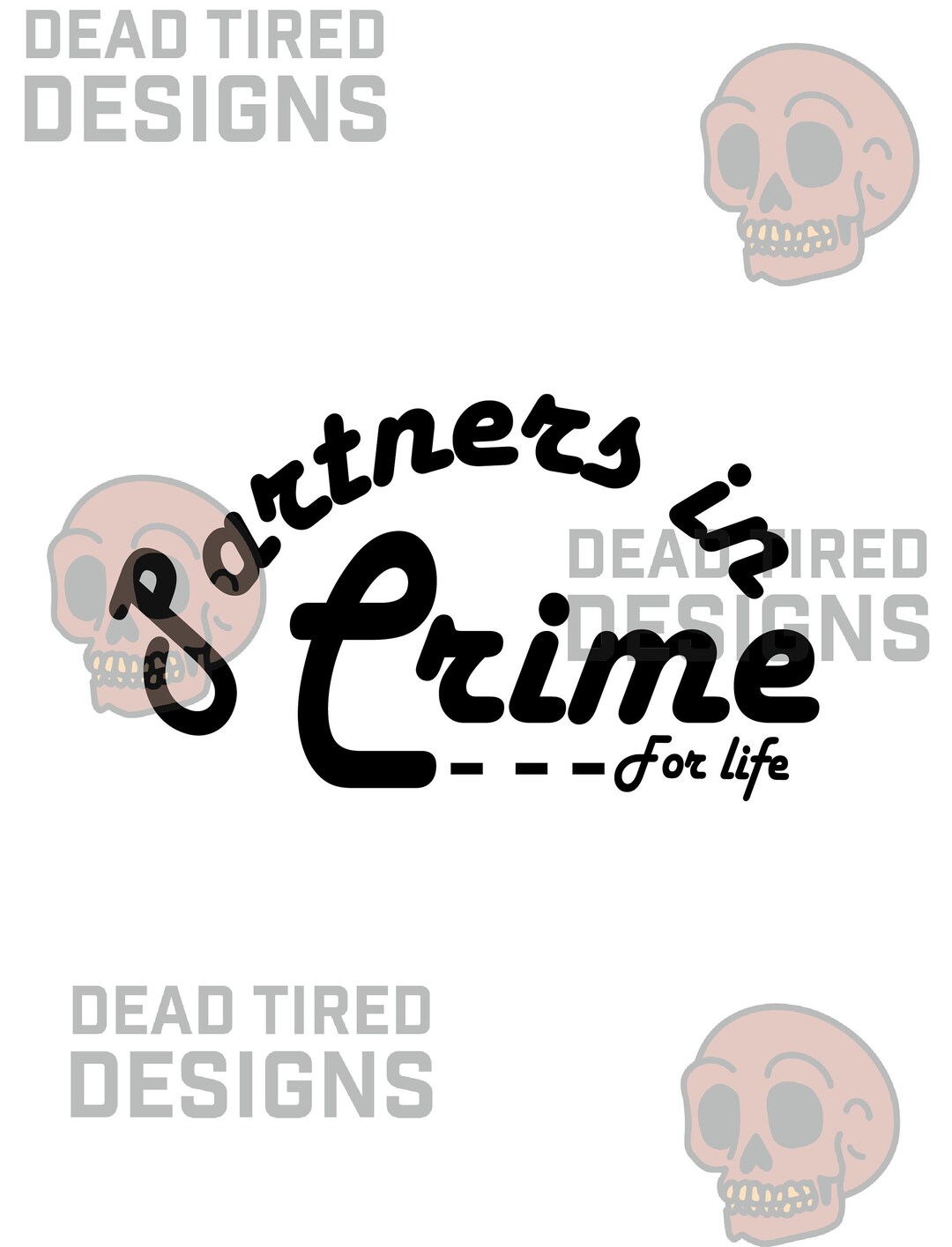 Partners in Crime SVG, Quotes SVG, Dead Tired Designs - Etsy