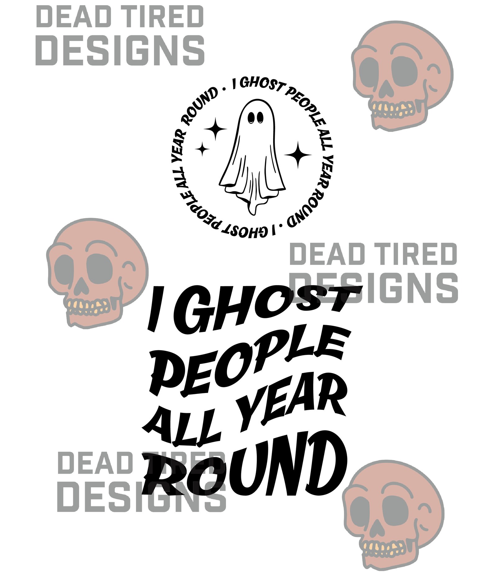 I Ghost People All Year Round SVG, Halloween SVG, Dead Tired Designs - Etsy