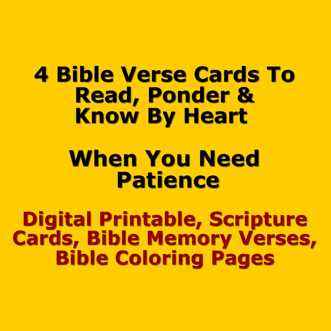 4 Bible Verse Cards To Read When You Need Patience Digital Printable 4-bible-verse-cards-to-read-when-you-need-patience-digital-printable