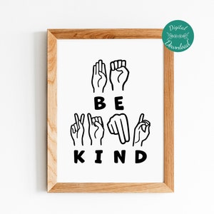 Be Kind, American Sign Language, ASL Be Kind Poster, Speech Therapy ...