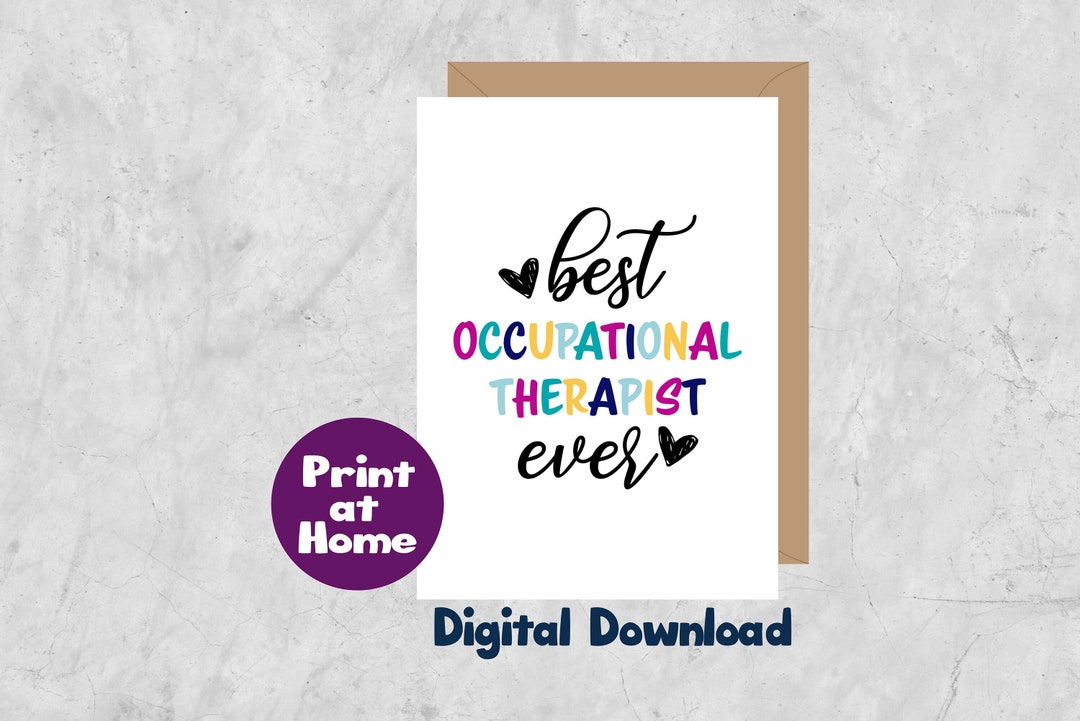 Card for Occupational Therapist, Best OT Ever, Digital Download ...