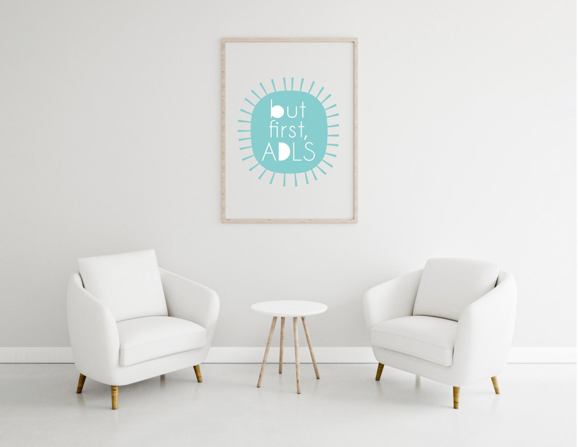 Cute Occupational Therapy Art But first ADLs Office Decor | Etsy