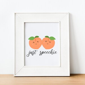 Just Speechie, Speech Therapy Printable Wall Art, Speech Office Decor ...