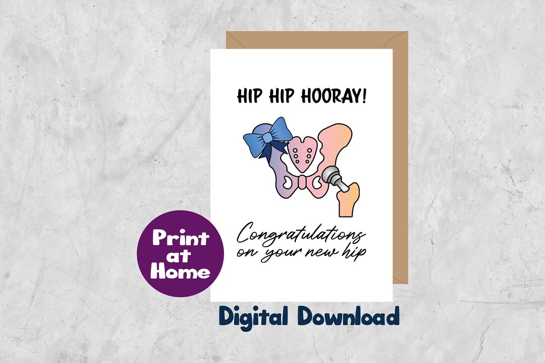 Hip Replacement Card, Digital Download, Print at Home Card for Hip ...