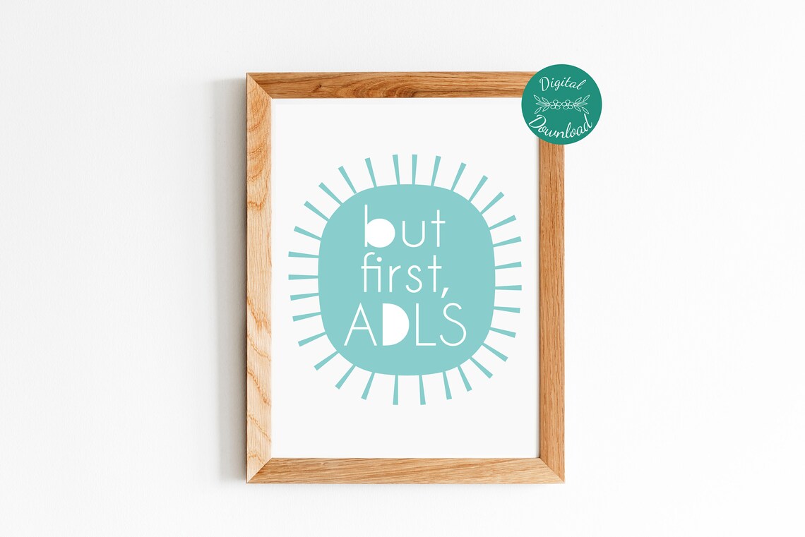 Cute Occupational Therapy Art But first ADLs Office Decor | Etsy