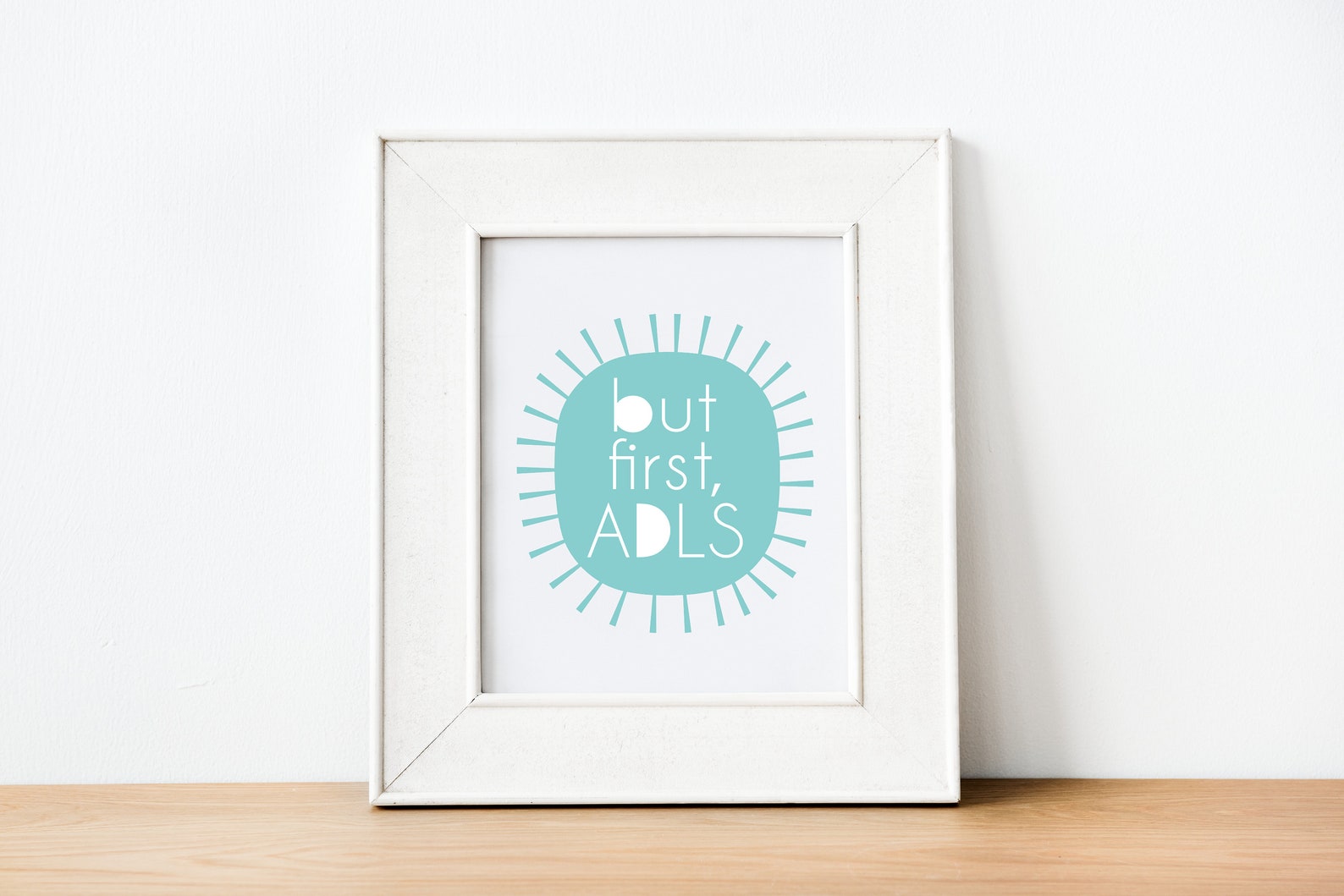 Cute Occupational Therapy Art But first ADLs Office Decor | Etsy