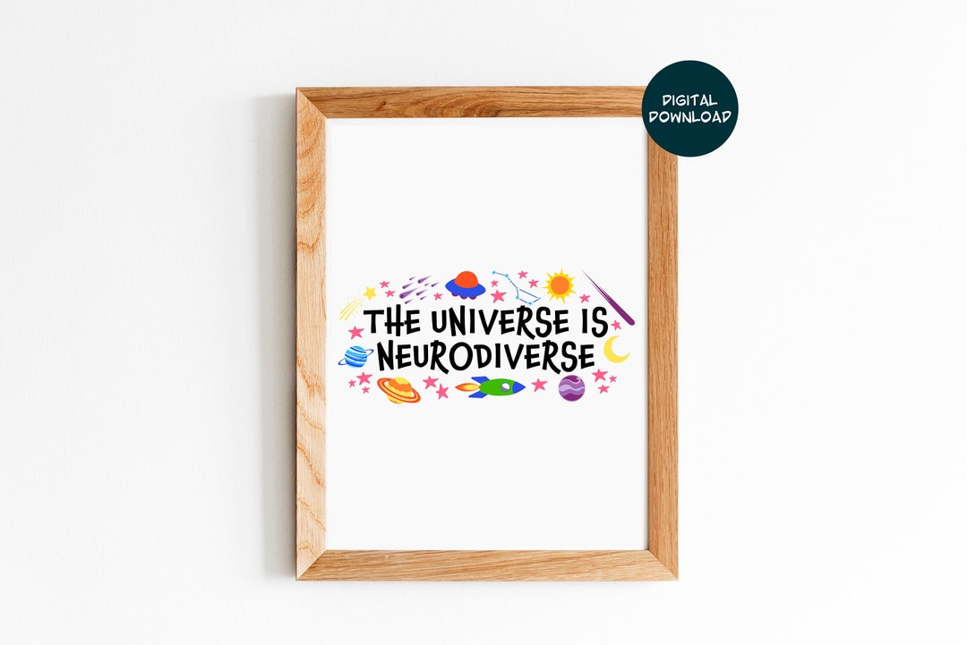 The Universe is Neurodiverse, Neurodiversity Print, Space Art ...