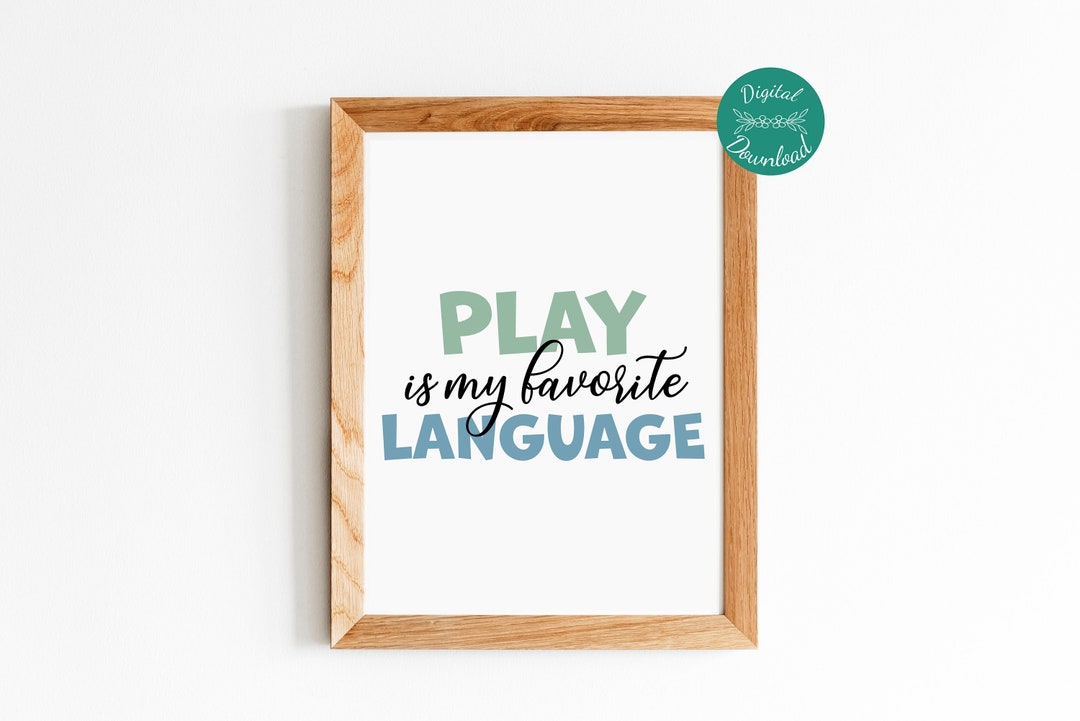 Play is My Favorite Language, Speech Therapy Wall Art, Classroom Print ...