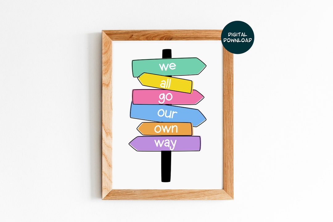 We All Go Our Own Way, Classroom Poster, Cute Print for Teachers ...
