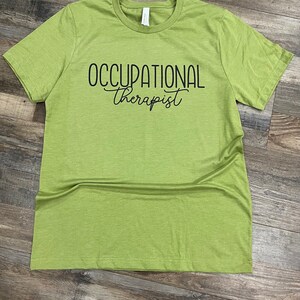 Occupational Therapist Shirt Occupational Therapy Shirt OT Shirt ...