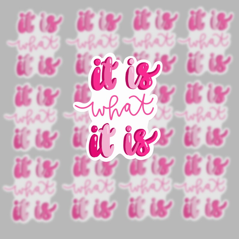 It is What It is Sticker - Etsy