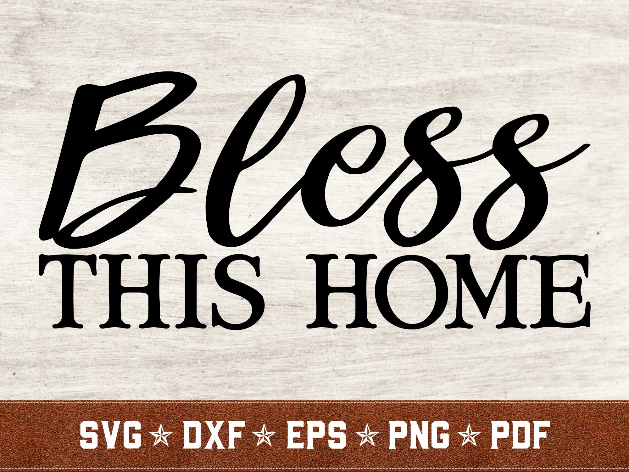 Bless This Home SVG | Sign Svg Doormat Svg Dxf Eps Png Pdf Vector Cut ...