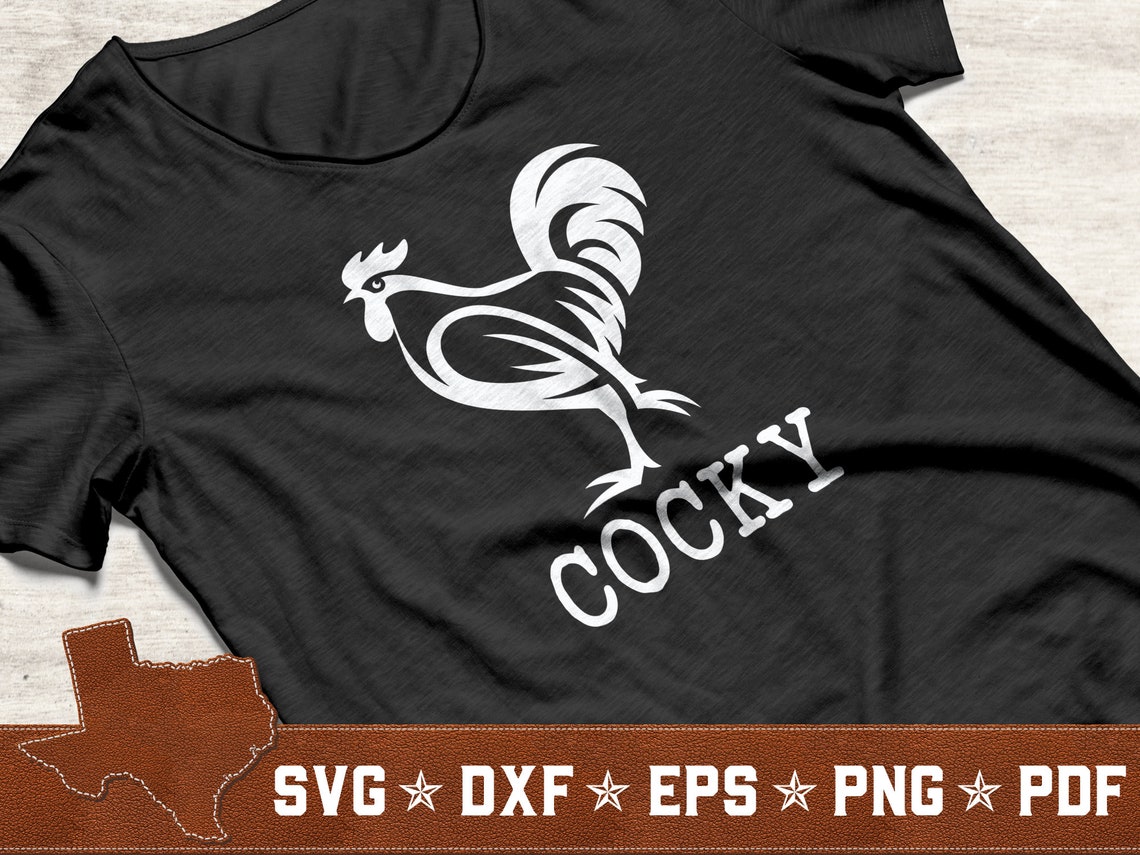 Cocky SVG | Rooster SVG Funny Svg Dxf Eps Png Pdf Vector Cut Files for ...