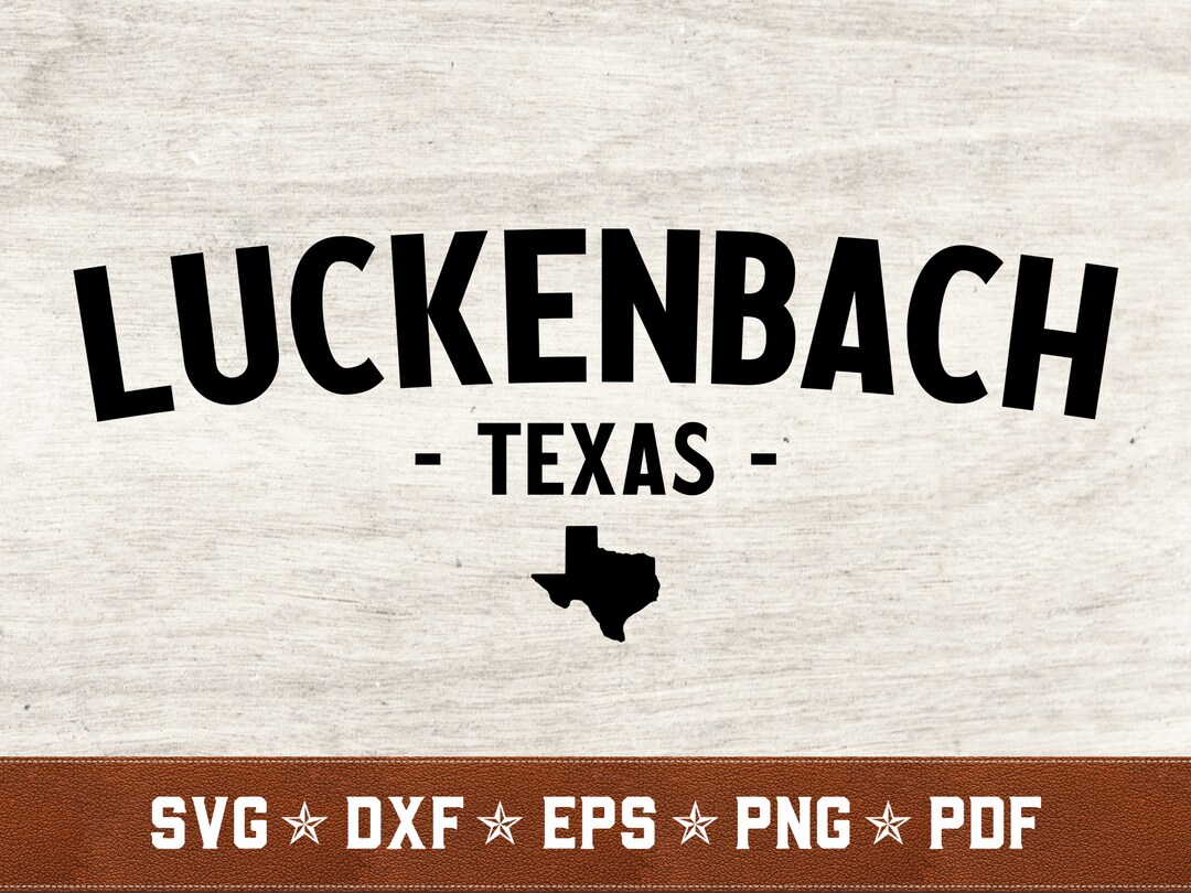 Luckenbach TX SVG | Texas Svg Country Music Svg Dxf Eps Png Pdf Vector ...