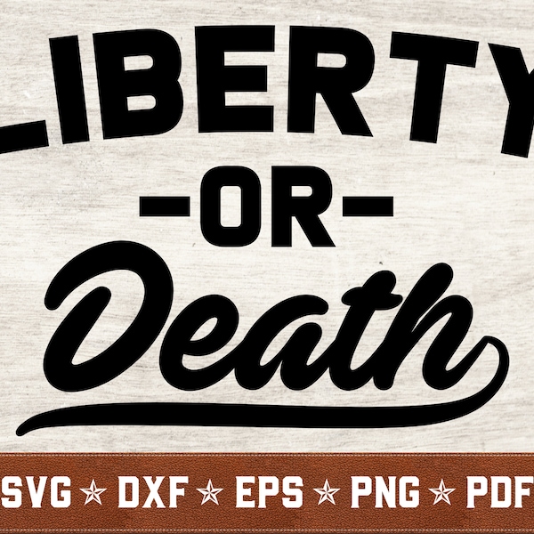 Liberty or Death Svg - Etsy