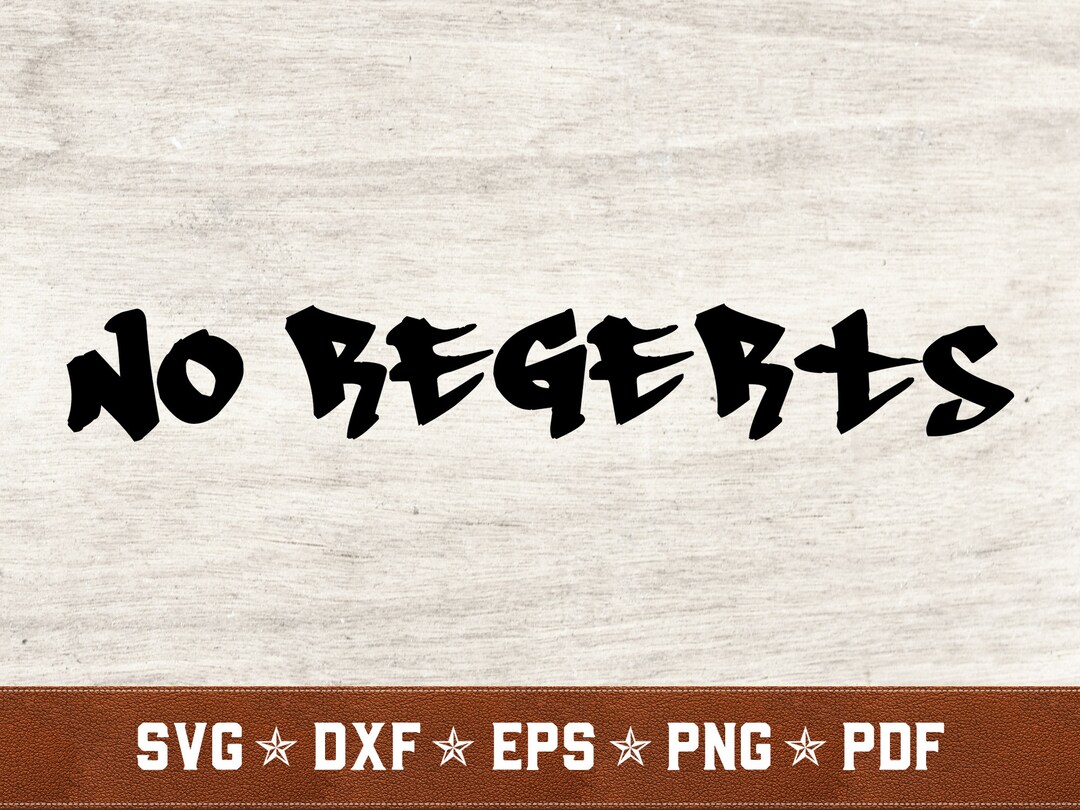 No Regerts SVG | Funny Tattoo Fail Svg Inked Svg Dxf Eps Png Vector Cut ...