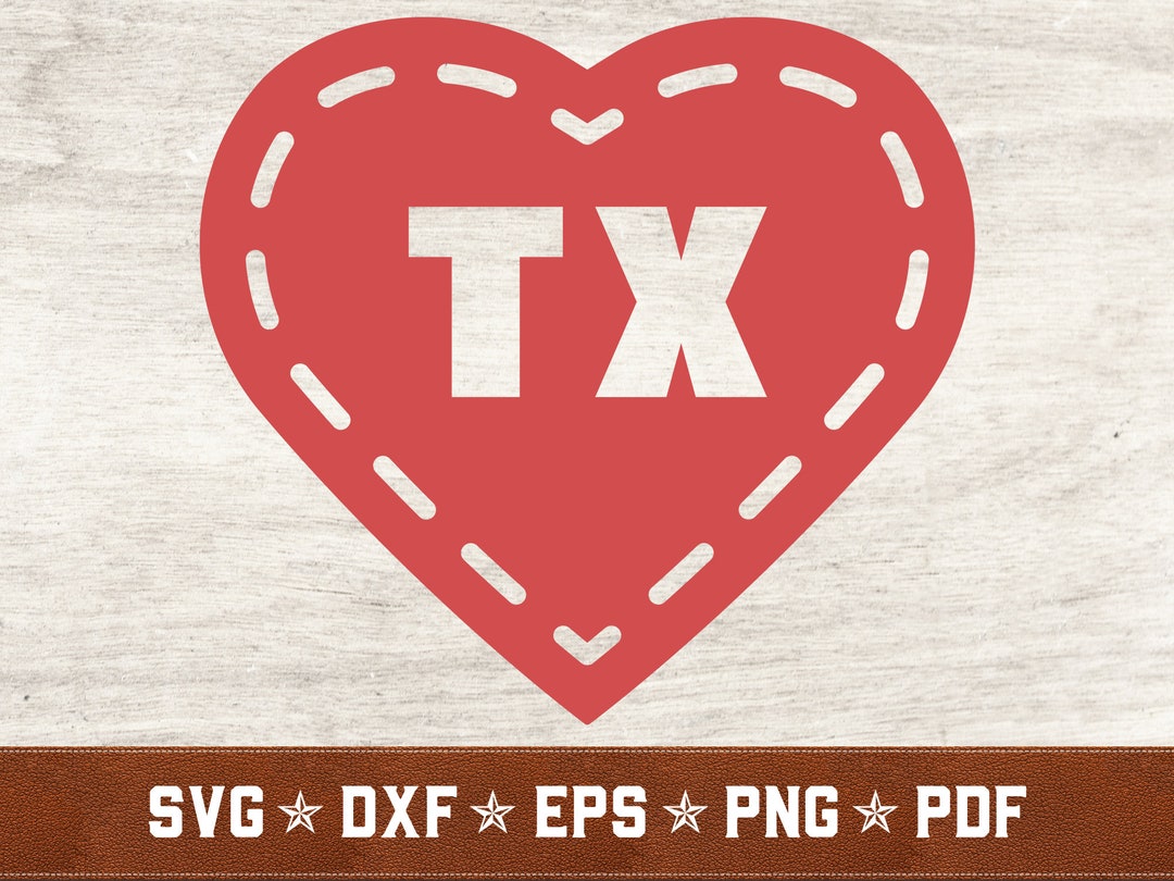 Texas SVG Texas Heart Svg Dxf Eps Png Pdf Vector Cut Files for Cricut ...