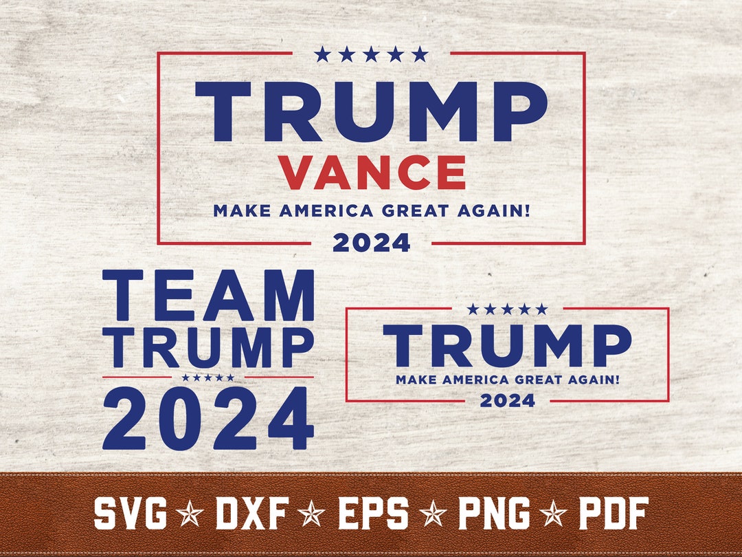 Trump Vance 2024 SVG Bundle | Trump Vance Svg Dxf Eps Png Pdf Vector Cut Files for Cricut ...