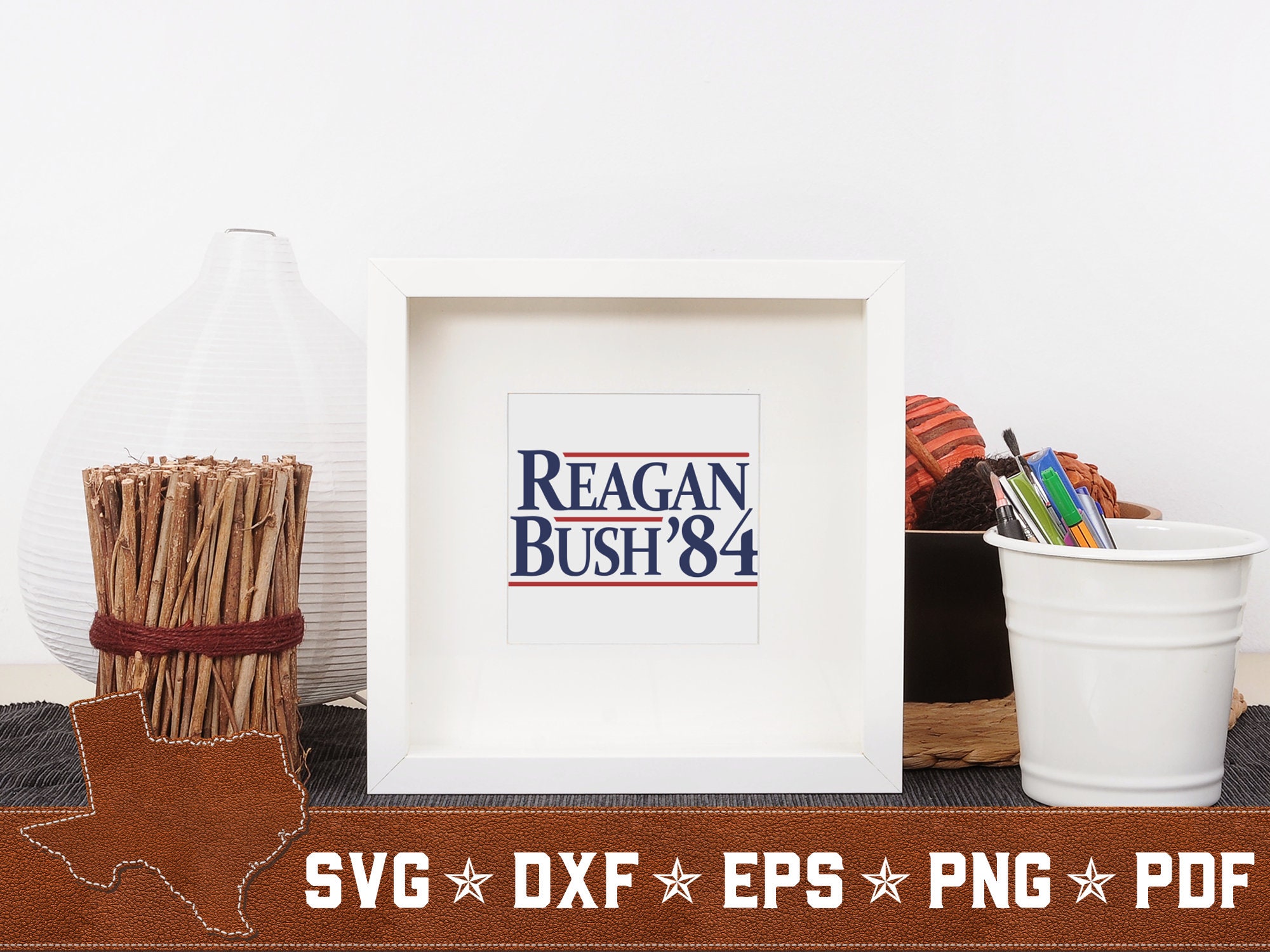Reagan Bush 84 SVG | Reagan Bush 84 Campaign Republican Svg Dxf Eps Png ...