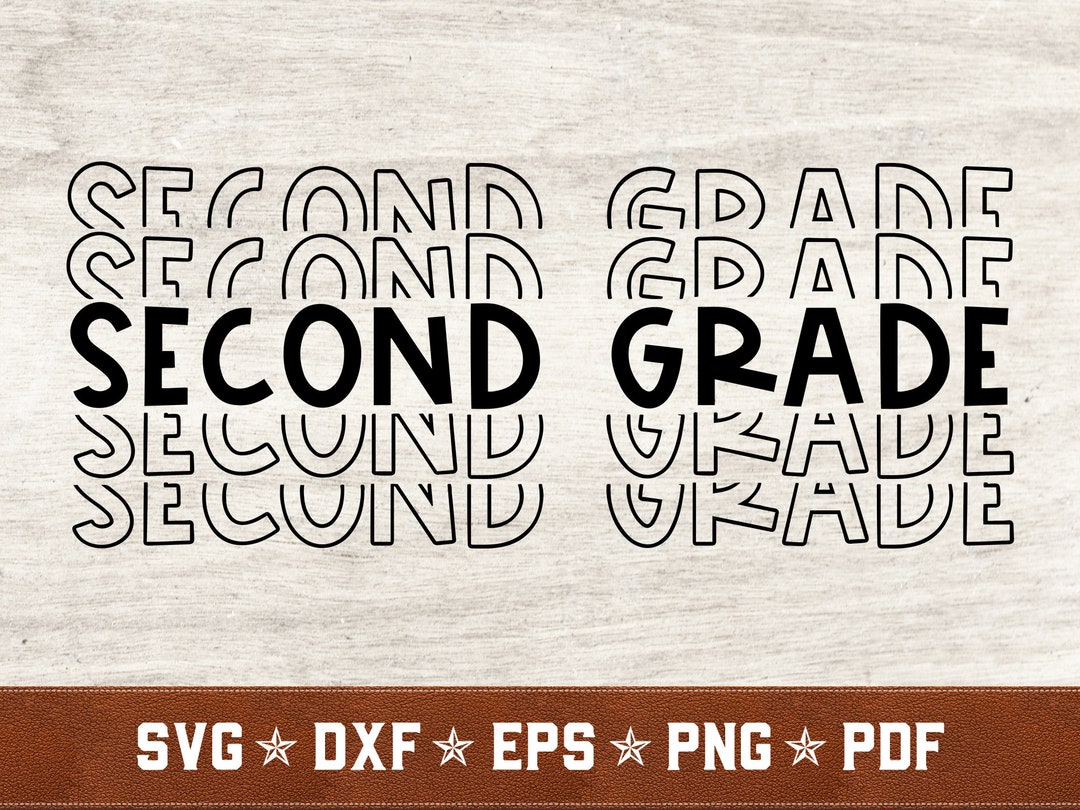 Second Grade SVG | 2nd Grade Svg Dxf Eps Png Pdf Vector Cut Files for ...