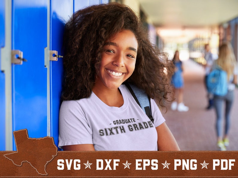 Sixth Grade Graduate SVG | Last Day of School Svg Dxf Eps Png Vector ...