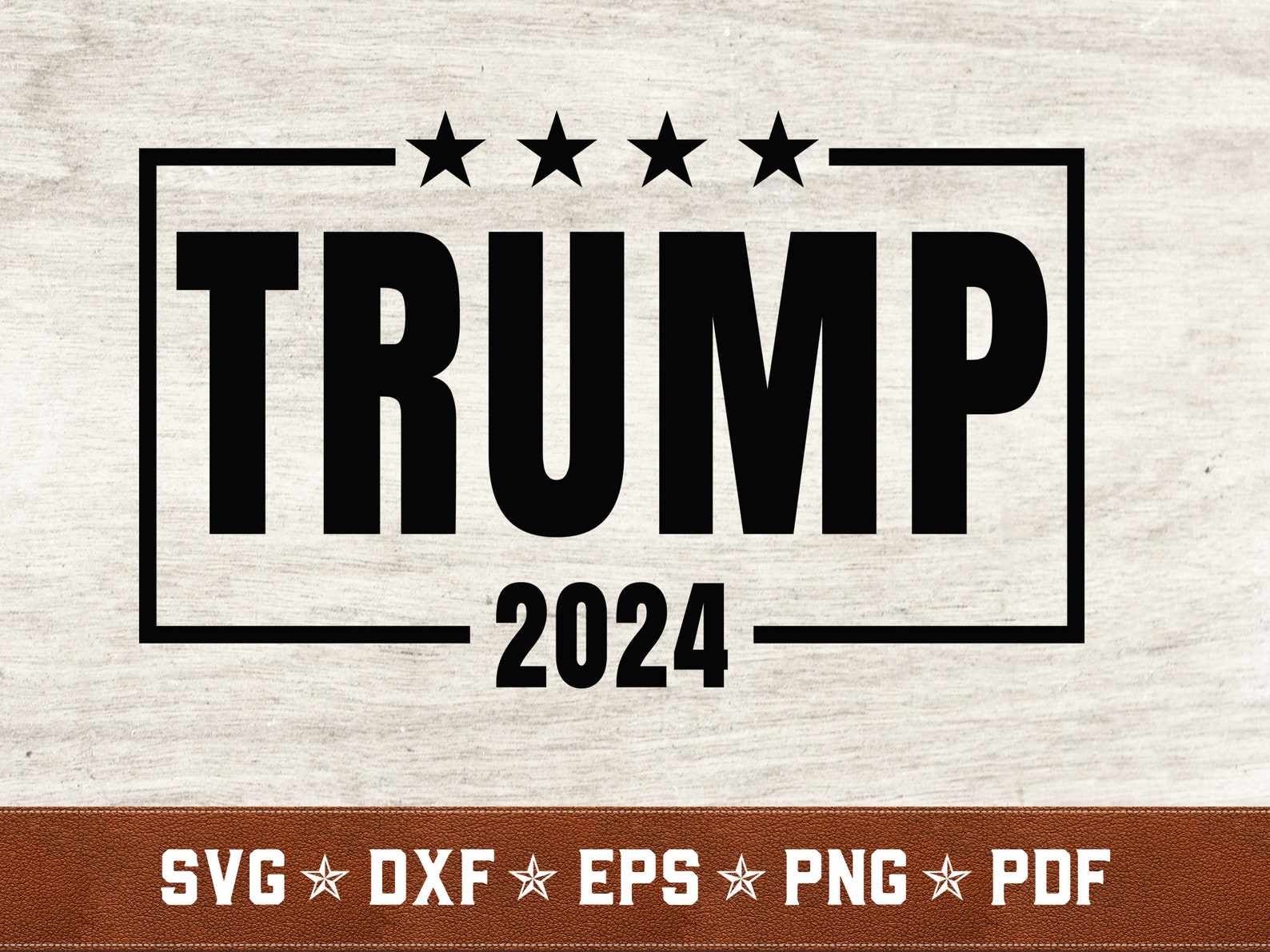 Trump 2024 SVG | President Trump Svg Dxf Eps Png Pdf Vector Cut Files ...