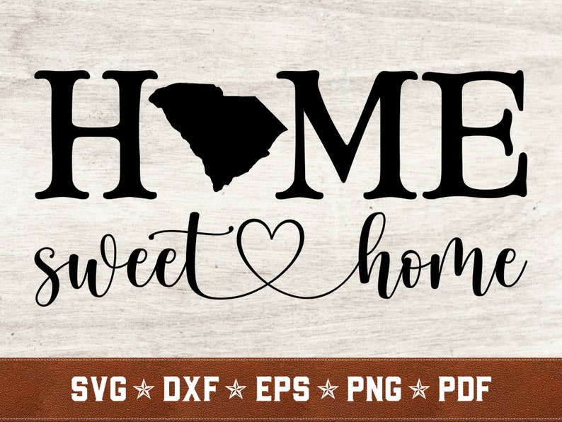 South Carolina SVG South Carolina Home Sweet Home Svg SC Svg - Etsy